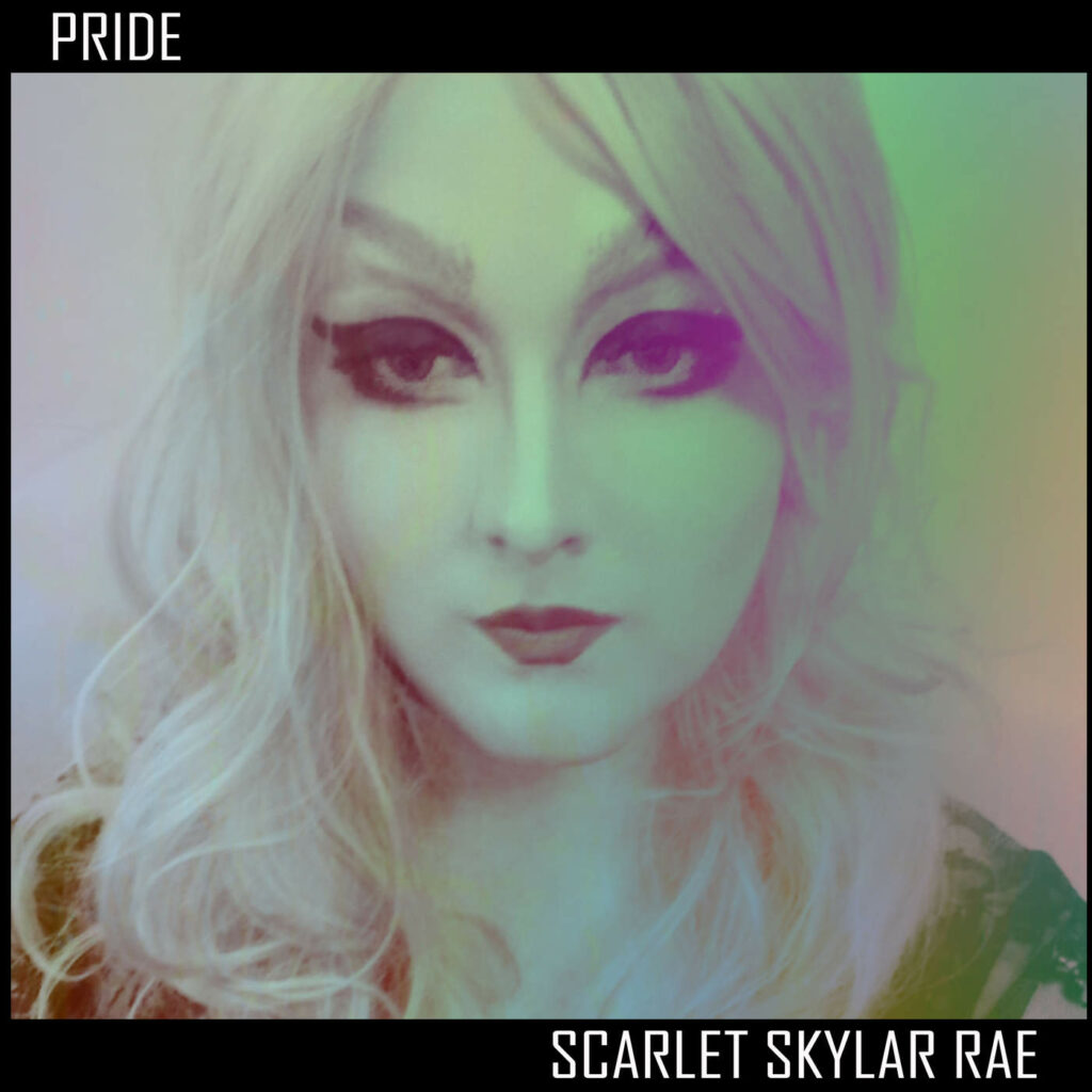 Scarlet Skylar Rae – Drag Queen – Performer – Musician